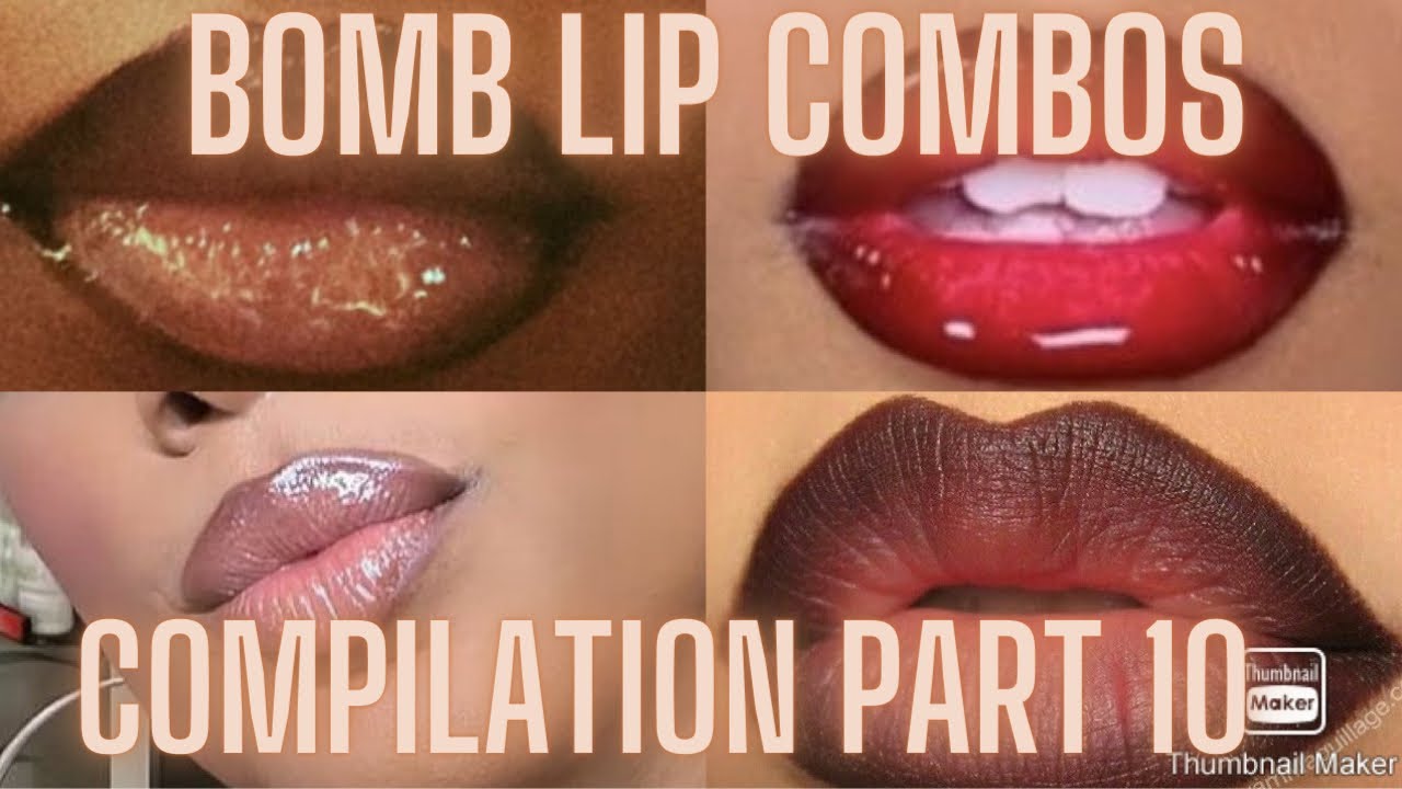 BOMB LIP COMBOS COMPILATION PART 10 👄💄🍁🍂😍😍😍😍 - YouTube