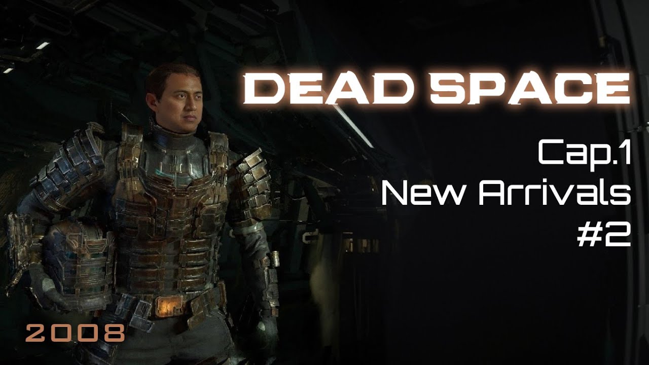 DEAD SPACE Cap.1 | New Arrivals#2 - YouTube
