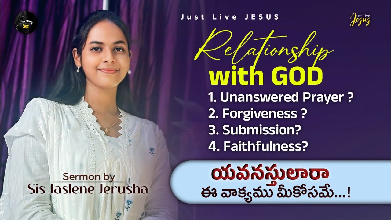 Relationship with GOD | Unanswered Prayer | Forgiveness | Jaslene ...