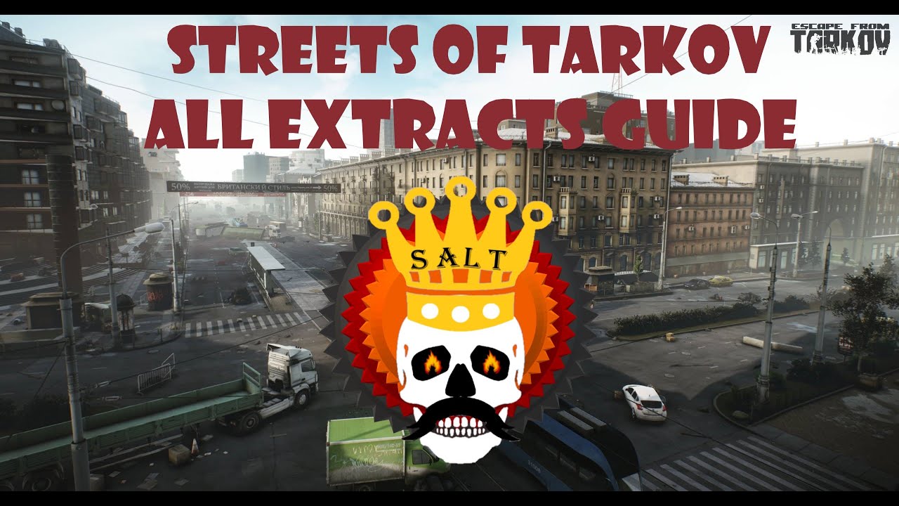 All Streets Of Tarkov PMC Extracts - YouTube