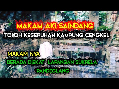 AKI SAINDANG TOKOH SEPUH KAMPUNG CENGKEL/makam nya di stadion mini sukarela