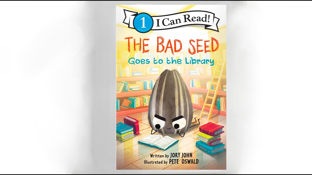 The Bad Seed Goes to the Library - by Jory John - Kids' Story Book Read ...