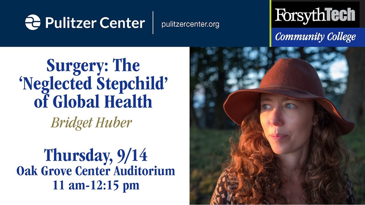"Surgery: The 'Neglected Stepchild' of Global Health" Presented by ...