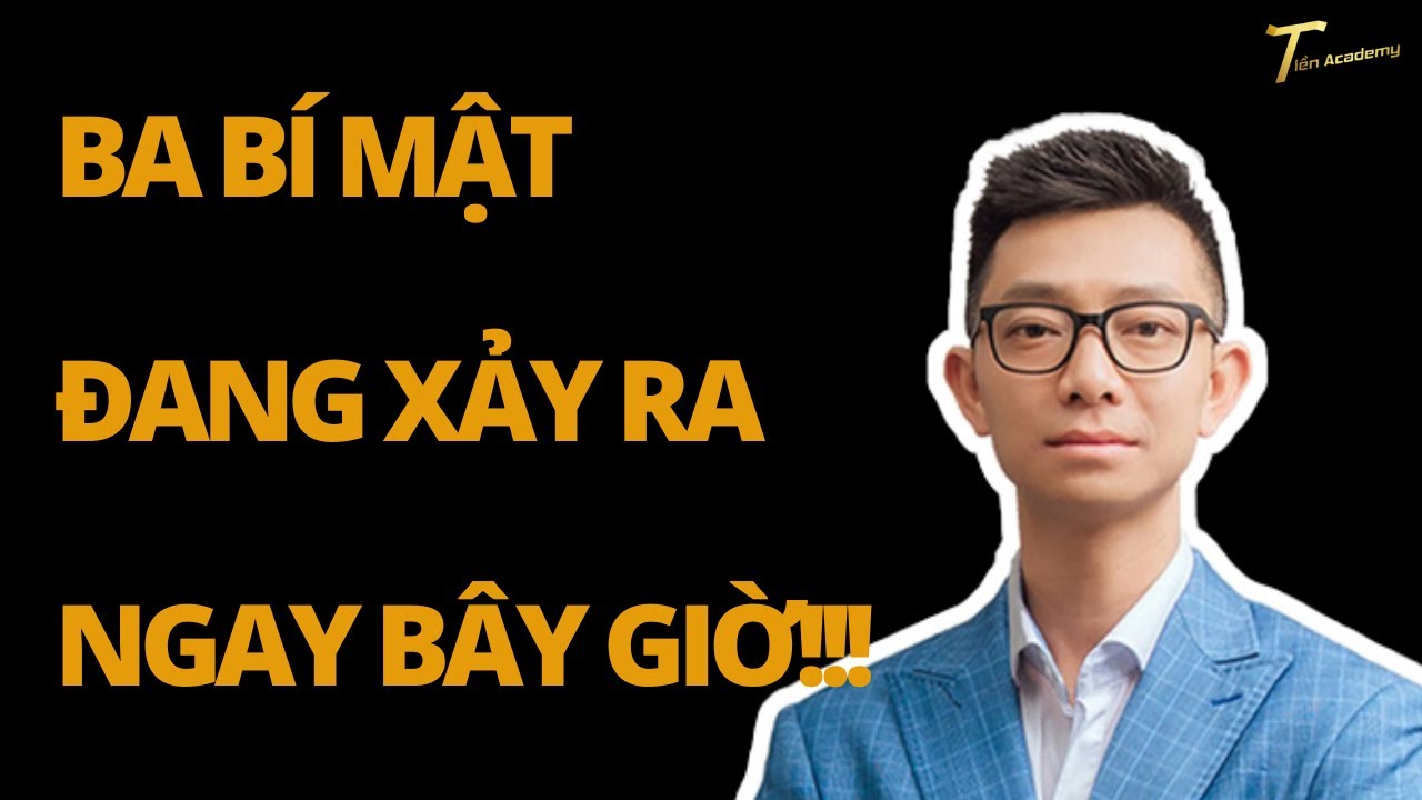 BA BÍ MẬT ĐANG XẢY RA NGAY BÂY GIỜ!!! - YouTube