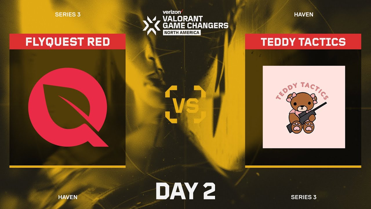 FlyQuest Red vs Teddy Tactics - Verizon VCT Game Changers Series 3 Open ...