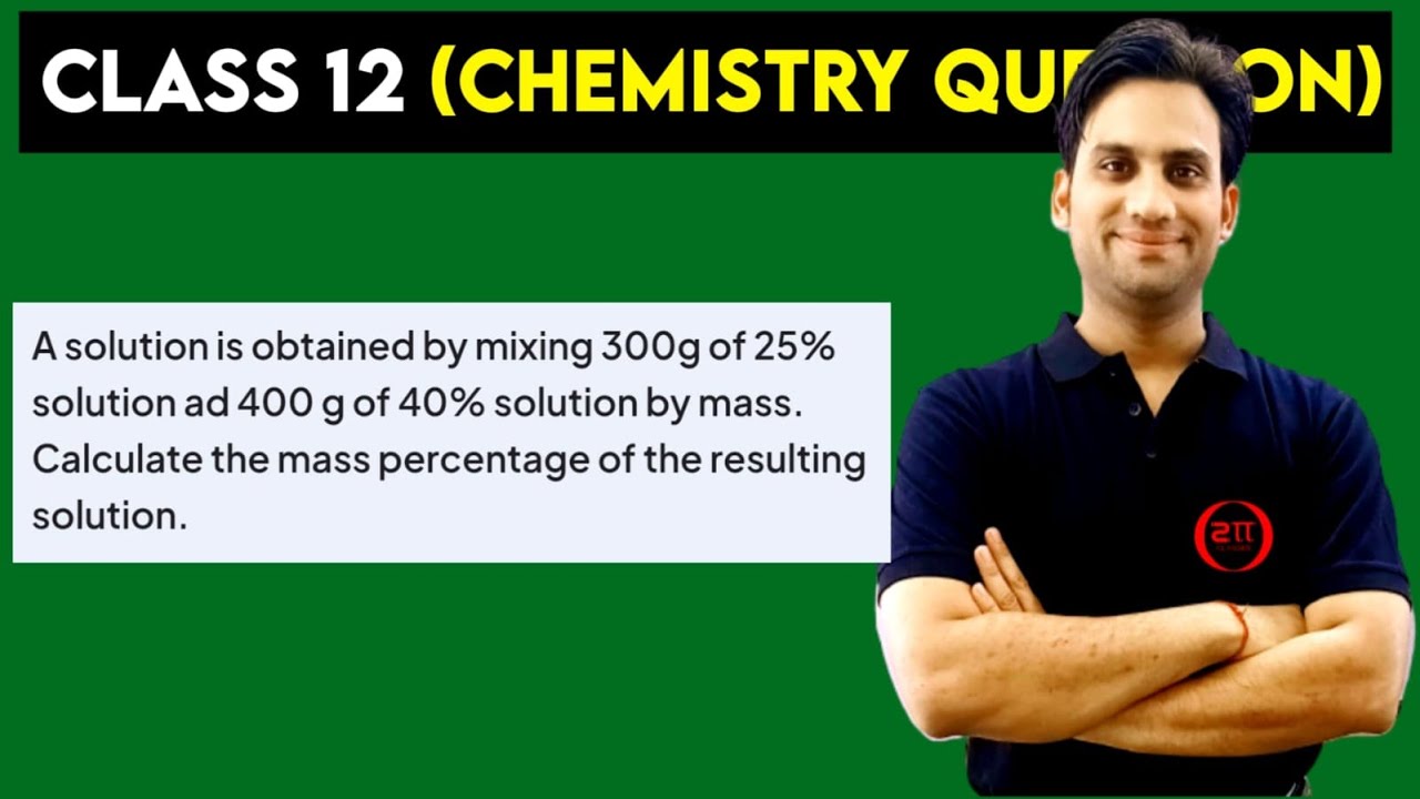 A solution is obtained by mixing 300 g of 25% solution and 400 g of 40% solution by mass ...