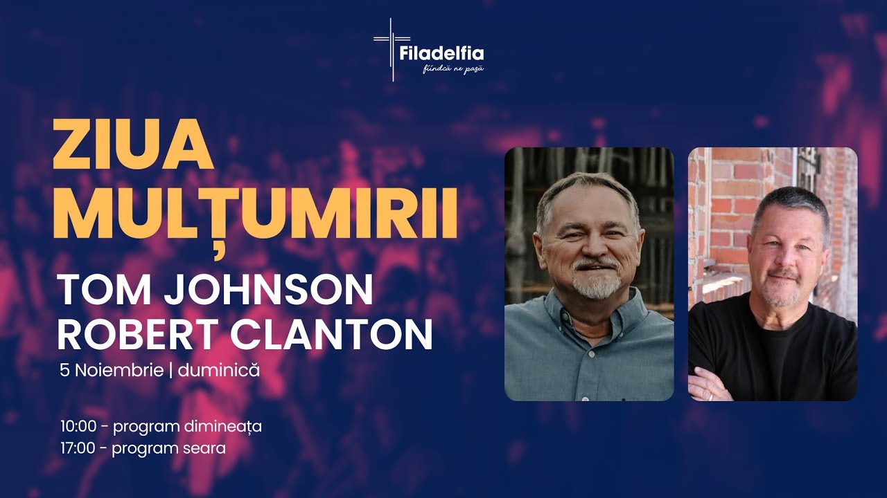 Ziua Multumirii | Tom Johnson & Robert Clanton - YouTube
