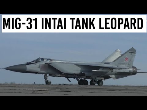 BREAKING NEWS - MIG-31 Foxhound Intai Kedatangan Tank Leopard Barat ...