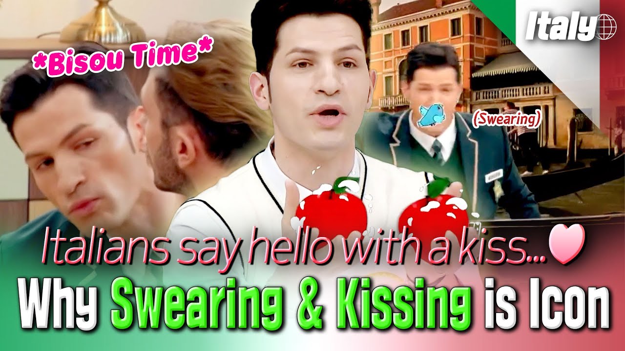 "Italians say hello with a kiss💋" Why Kissing & Cursing Is a Cultural ...