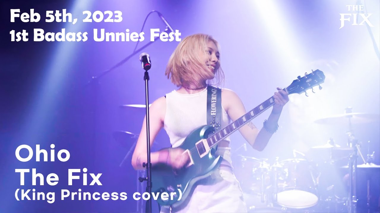 Ohio - King Princess cover by 더픽스 The Fix @ Badass Unnies Fest 2023.02. ...