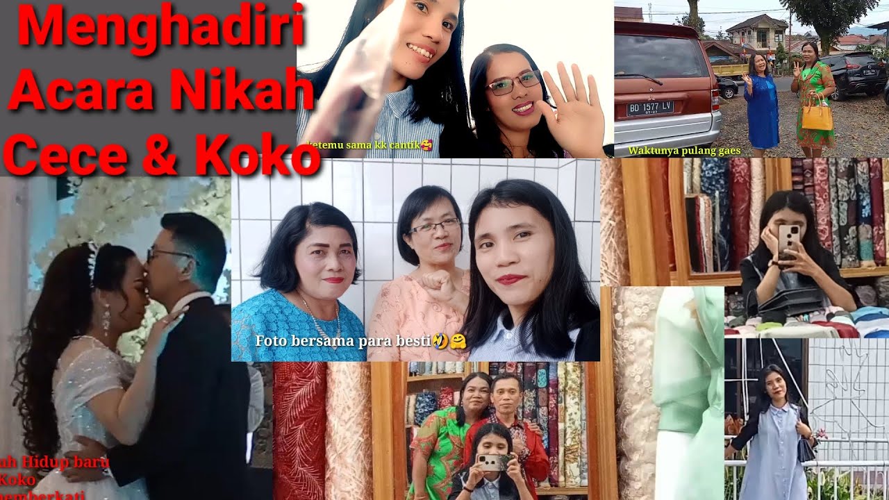 Menghadiri Acara Pernikahan ll Cece & Koko ll Vlog ke-54 - YouTube