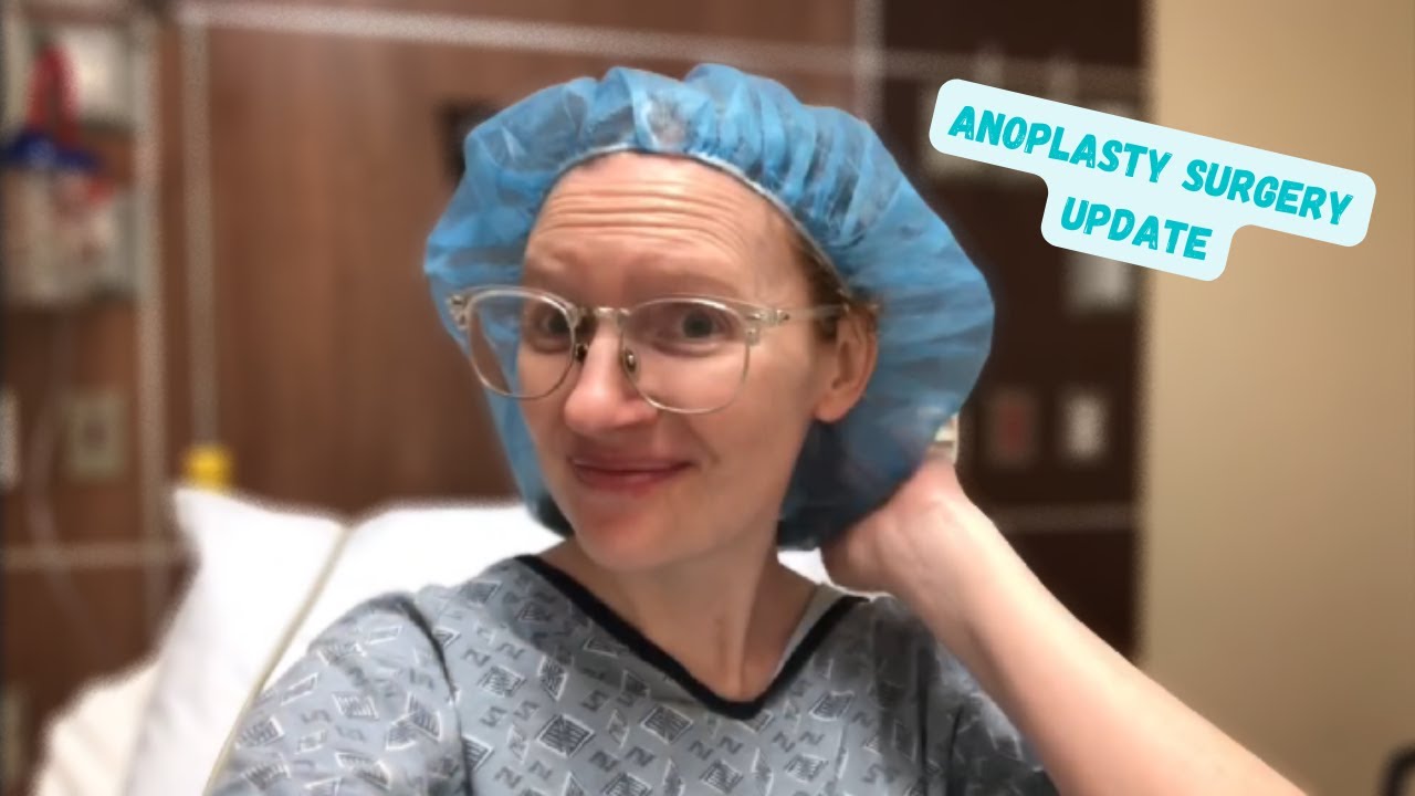 Anoplasty Surgery Update - YouTube