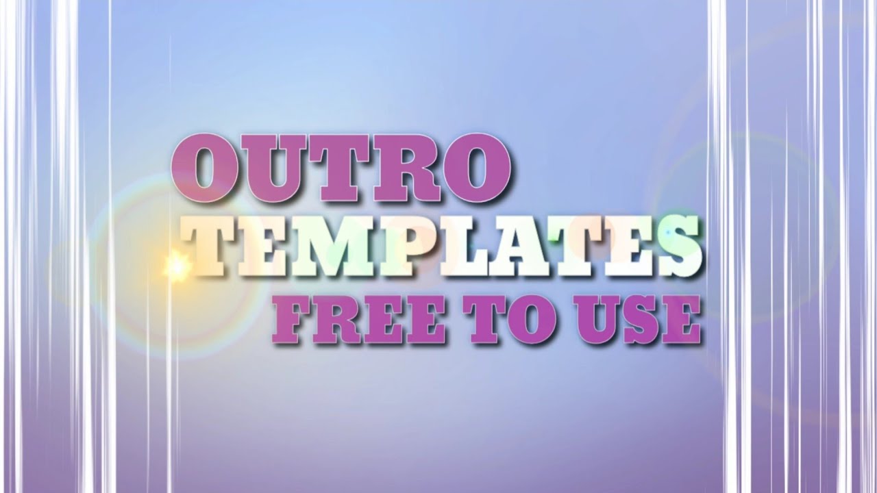 Free OUTRO Template | Original | No Text | 2020 - YouTube