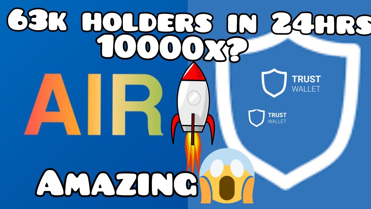 AIR COIN 63k holders in 24hrs? how to buy air coin on trust wallet ...