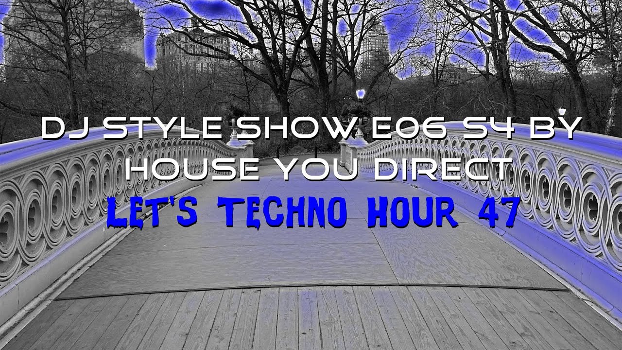 Hard Techno/Techno/(Raw/Deep/Hypnotic) | DJ Style Show E06 S4 - YouTube