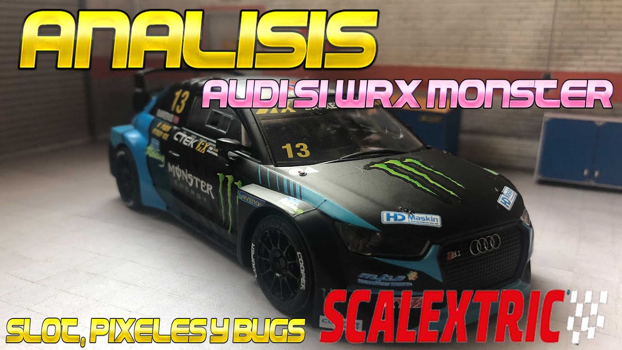 Análisis Audi S1 WRX Monster Scalextric - YouTube