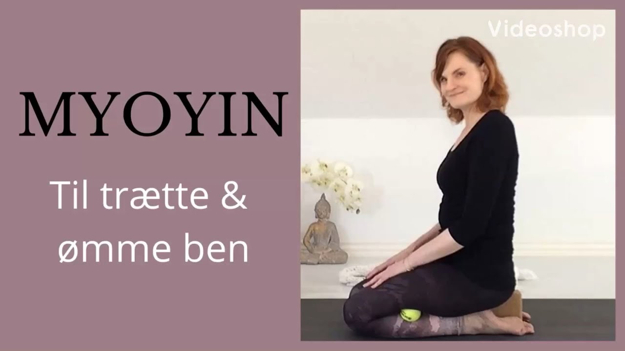 Myoyin | Myofascial release af trætte og ømme ben | Bindevævsmassage af ...