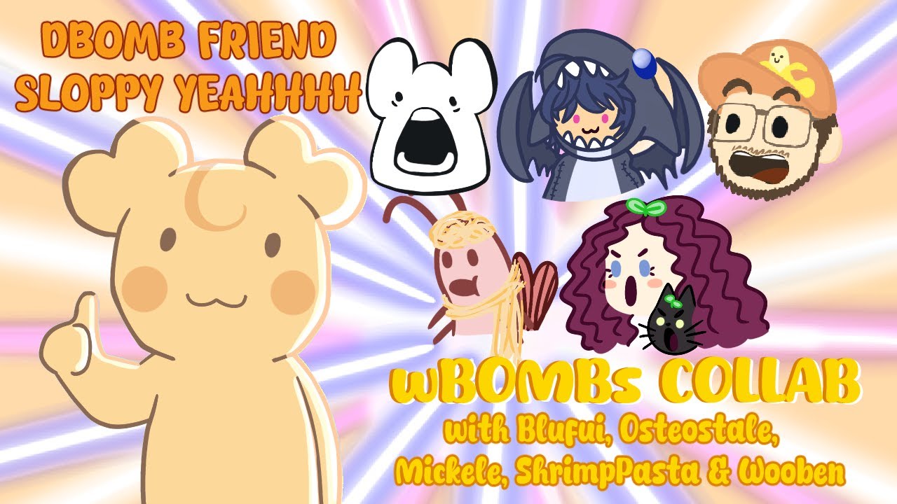 【DBOMB】Friend sloppy on a chuesday?? (with mickele, stale, blu, shrimp ...