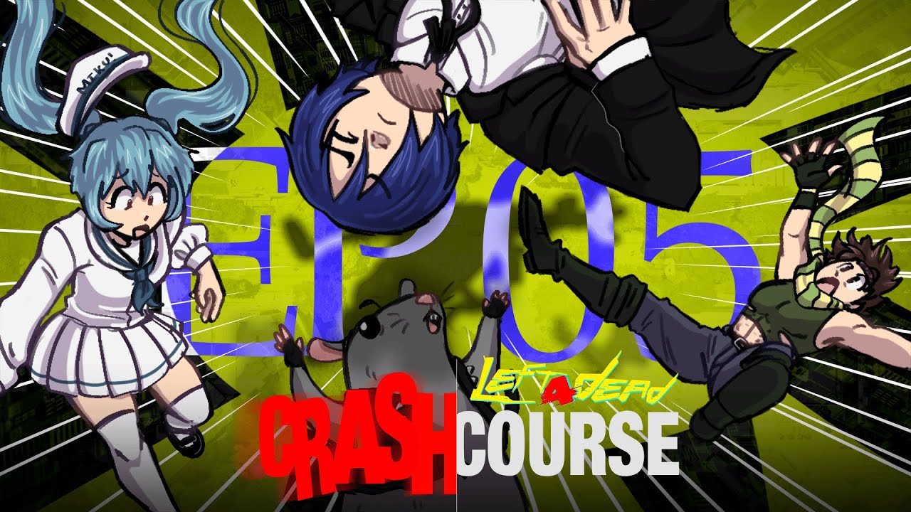 LEFT 4 DEAD || CRASH COURSE: PART TWO - YouTube