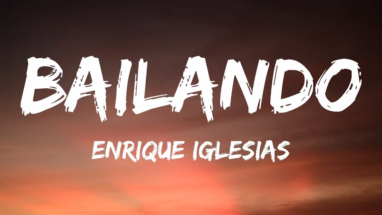 1Hour | Enrique Iglesias - Bailando (Lyrics) feat. Descemer Bueno ...
