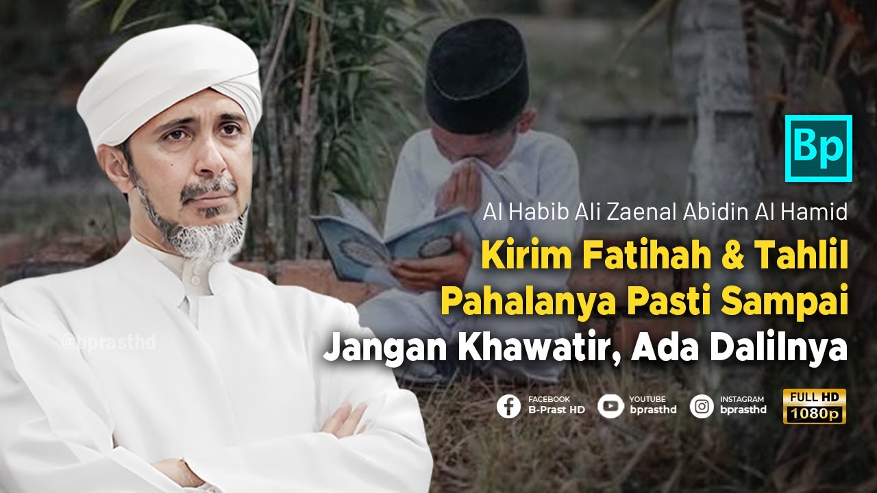Kirim Fatihah dan Tahlil Untuk May1t Ada Dalilnya | Habib Ali Zaenal Abidin Al Hamid - YouTube