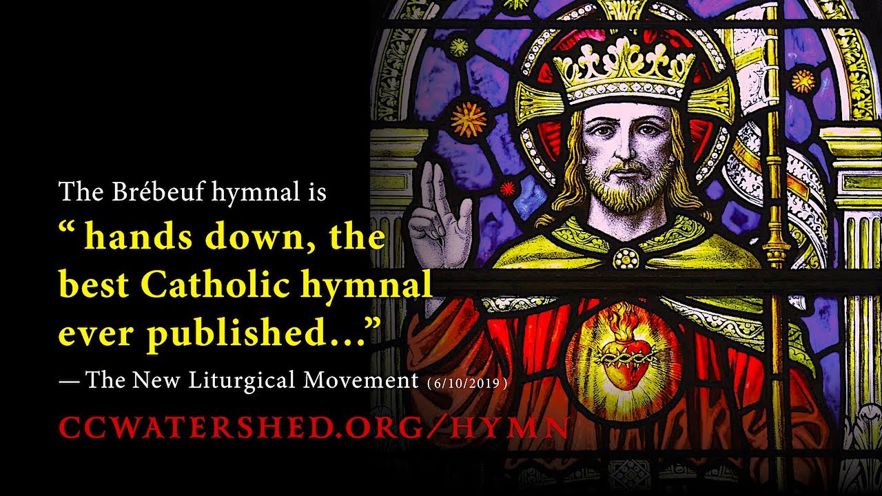 THE CATHOLIC HYMNAL • “To Jesus Christ, Our Sovereign King” - YouTube