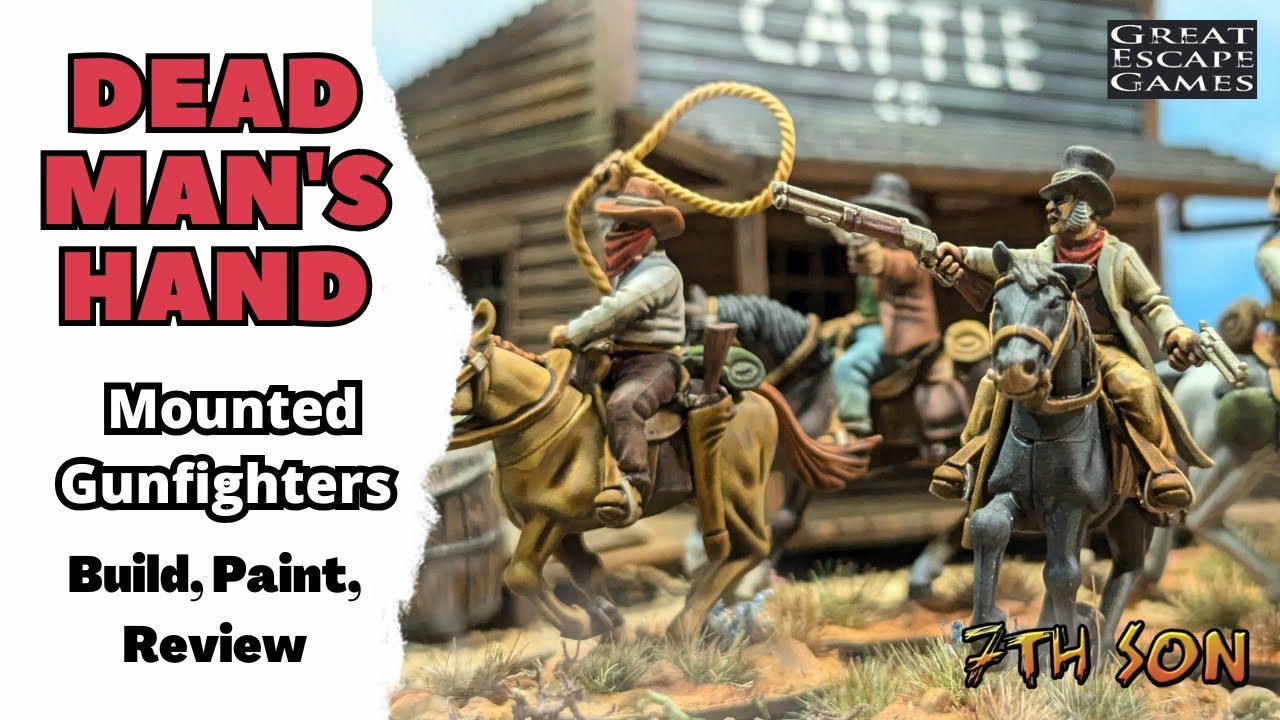 DEAD MANS HAND: Mounted Gunfighters - Build, Paint & Review - YouTube