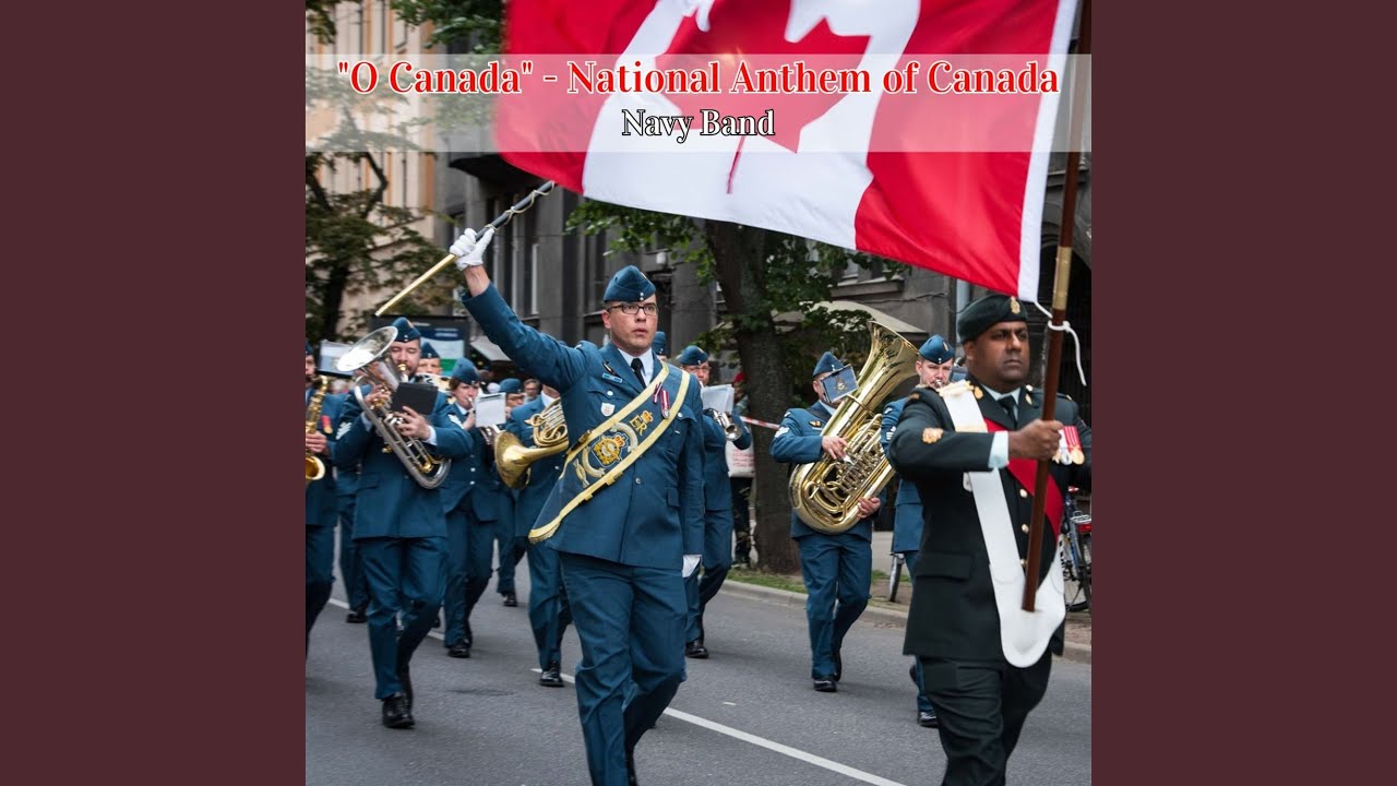 "O Canada" - National Anthem of Canada - YouTube
