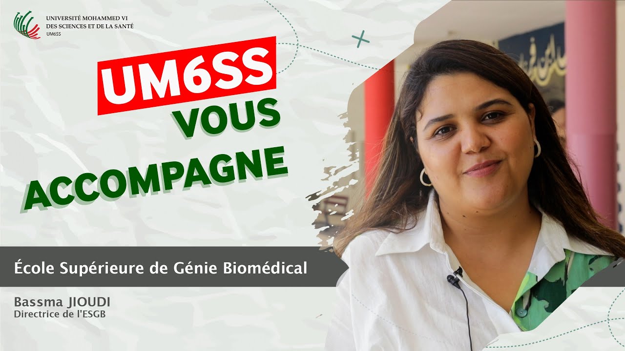 UM6SS vous accompagne - École Supérieure de Génie Biomédical (ESGB ...