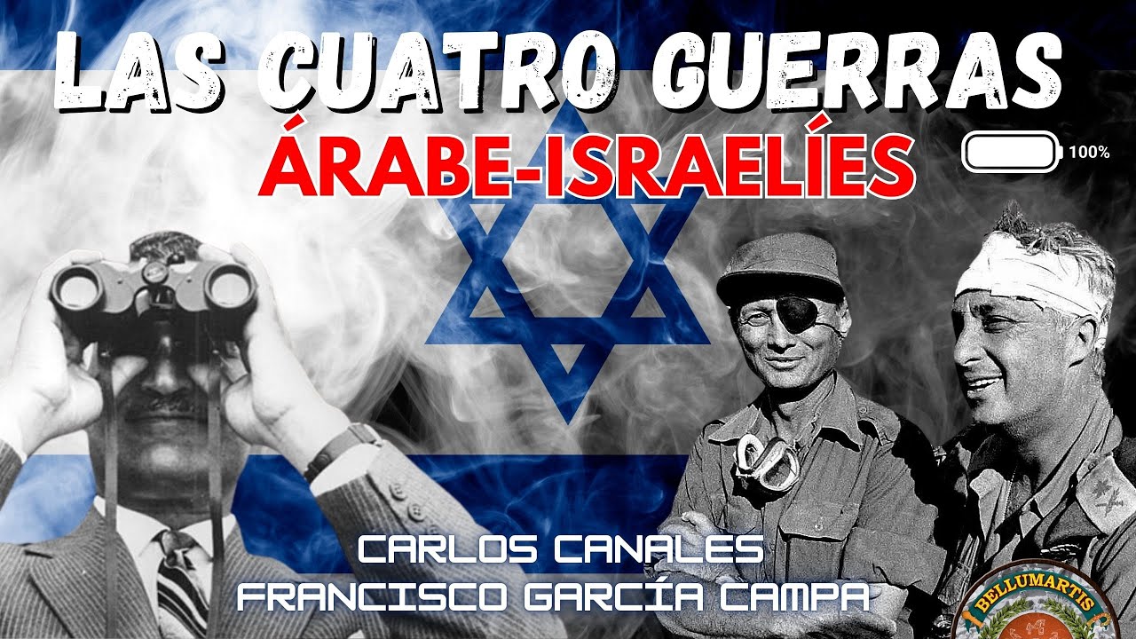 LAS CUATRO GUERRAS ÁRABE-ISRAELÍES: del "Gran Desastre" a la paz con Egipto. SERIE COMPLETA ...