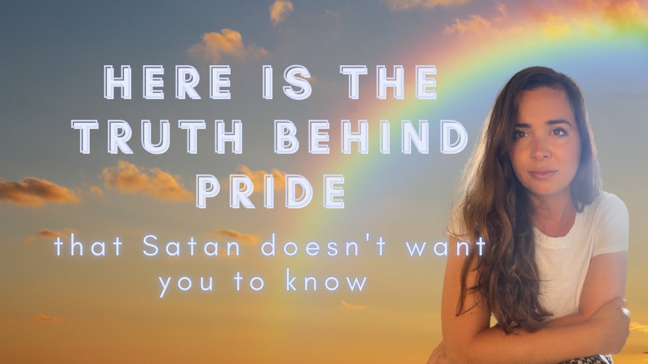 Here is the Truth Behind Pride that Satan Doesn't Want YOU to KNow ...