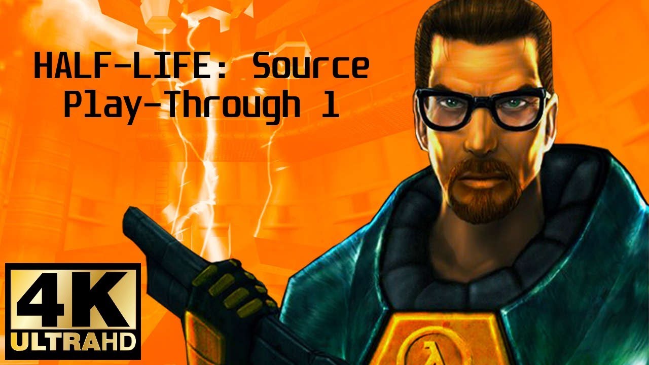 HALF LIFE Source [4K] Part 1 - YouTube