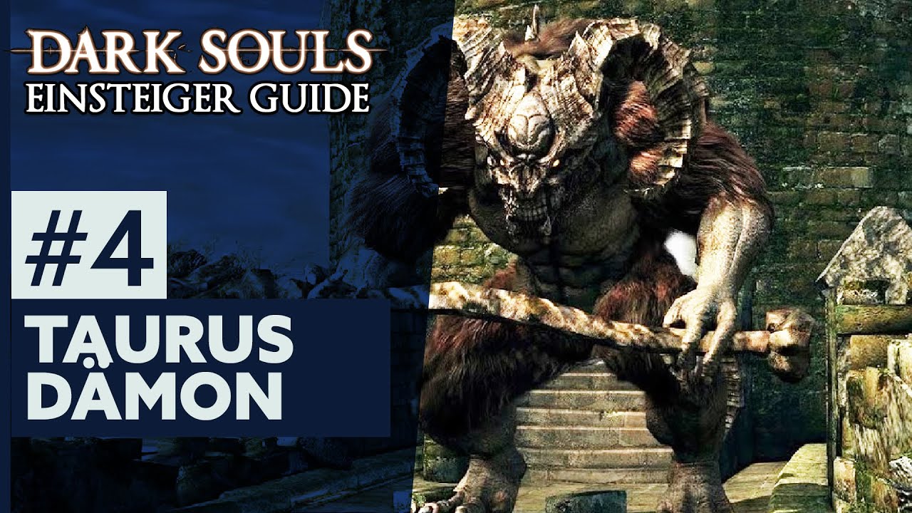 Dark Souls Einsteiger Guide #4: TAURUS-DÄMON - YouTube