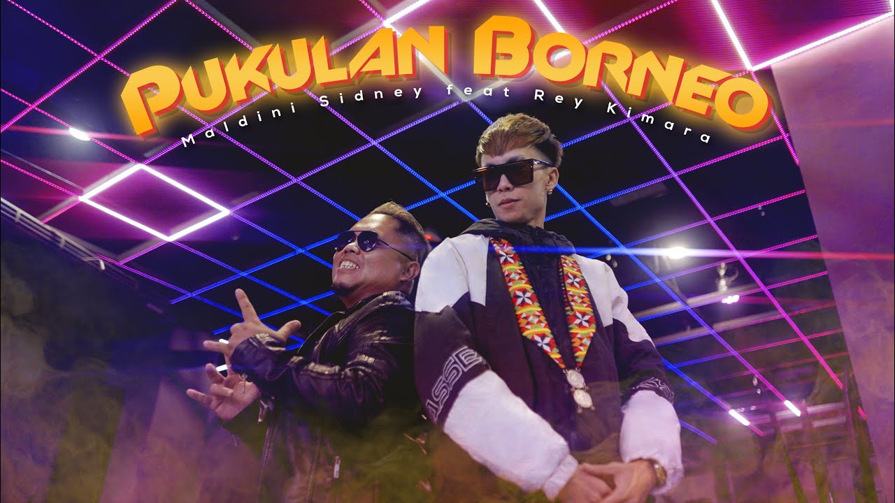Pukulan Borneo - Maldini Sidney feat Rey Kimara (Official Music Video ...