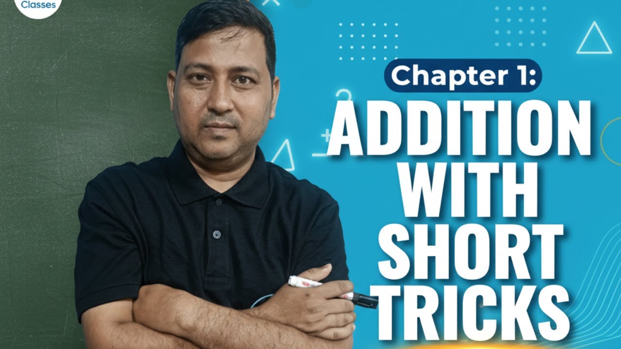Chapter 1 Addition Foundation + Easy Short Tricks - YouTube