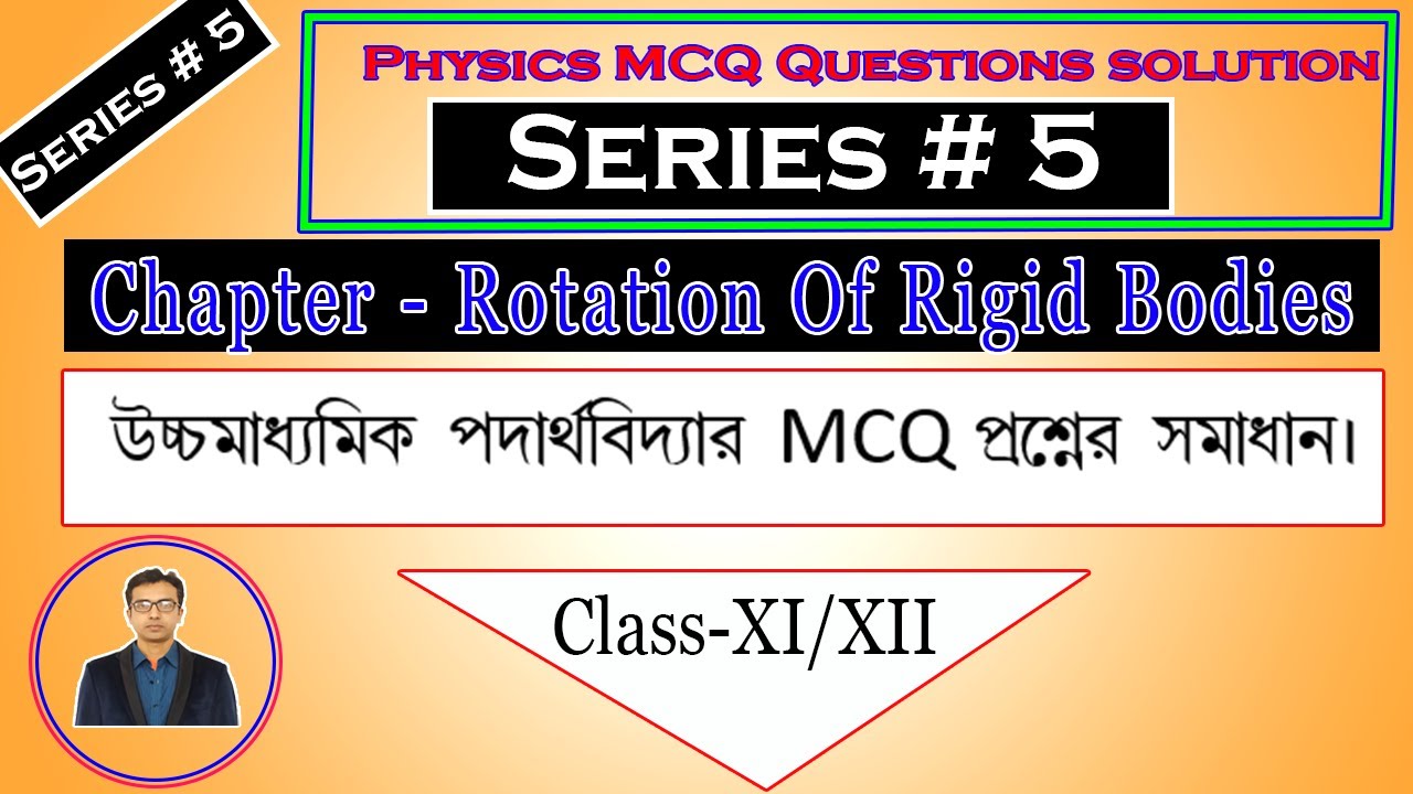 Class 11 - Rotation of Rigid Bodies Physics MCQ Questions Solution ...