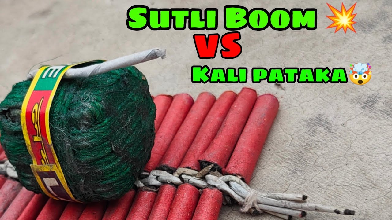Sutli Bomb 💥 VS Kali Patakha🤯 which one is more powerful || patakhe ne ...