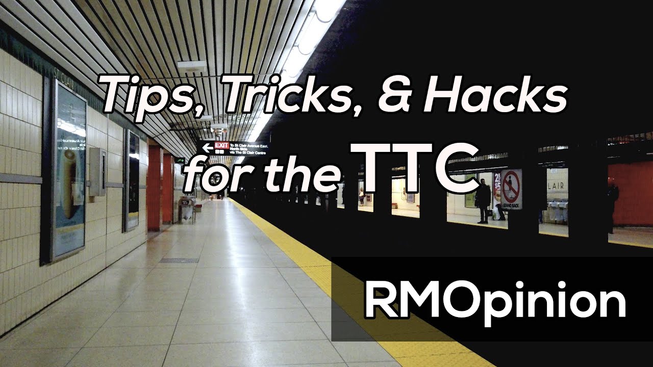 Tips, Tricks, & Hacks for the TTC - YouTube