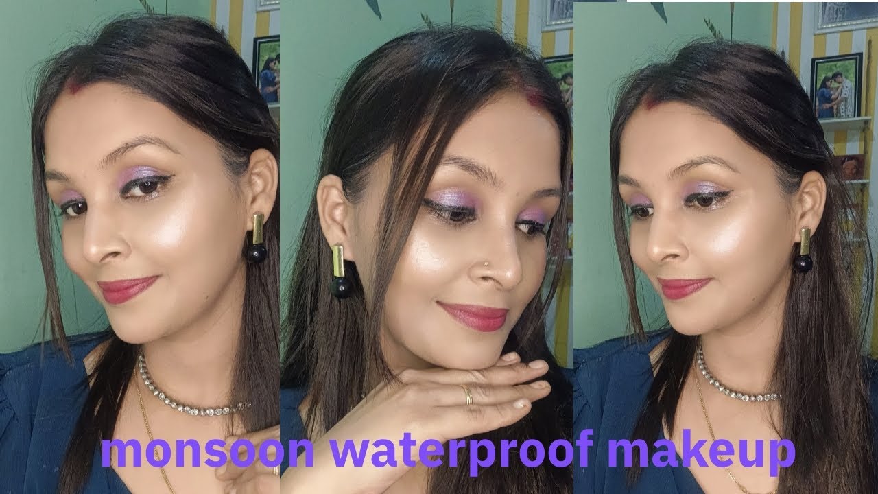 Monsoon Waterproof Makeup Look: Stay Flawless All Day! - YouTube