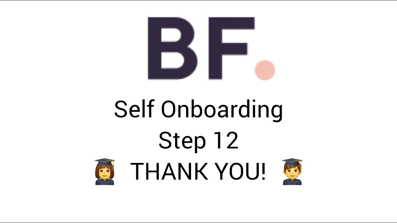 Self Onboarding Step 12: Thank you! - YouTube