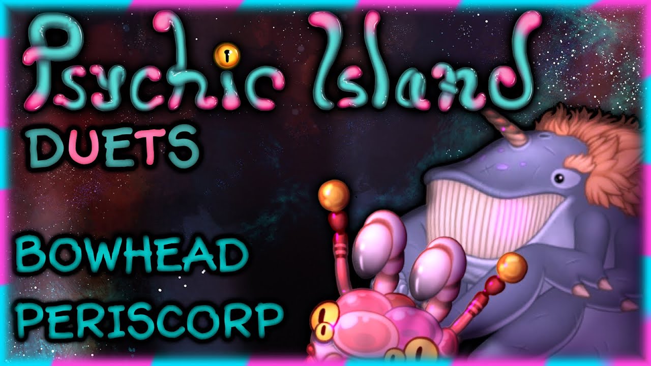 Bowhead & Periscorp Duet - Psychic Island - YouTube
