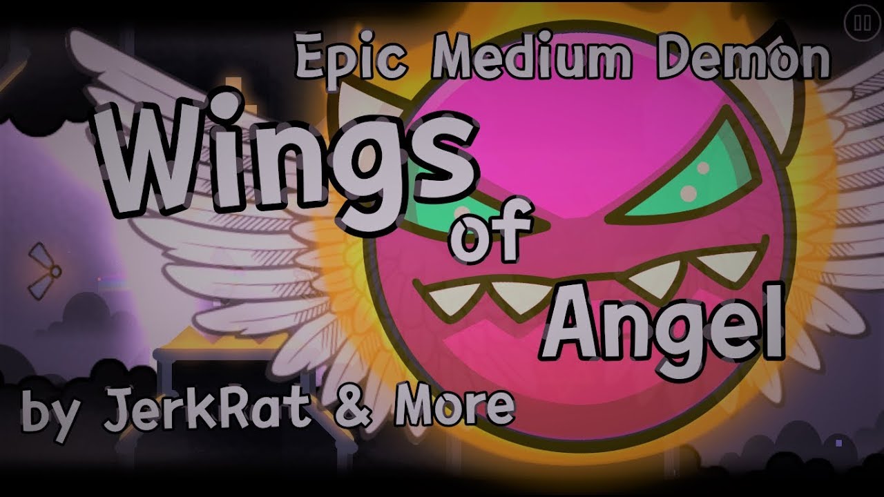 [Geometry Dash]렉 걸려;; Wings Of Angel 100%!(Epic Medium Demon) - YouTube