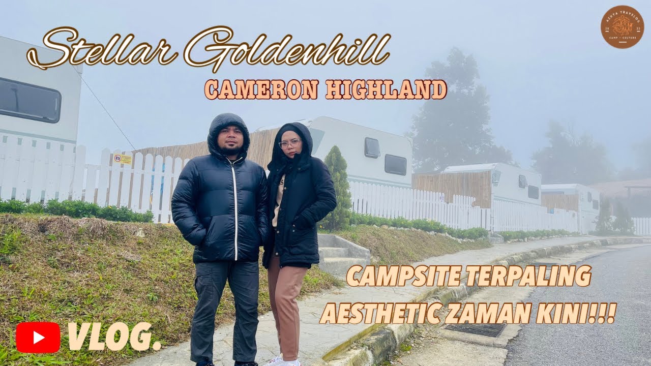 VLOG 4 | LAST MINUTE PLAN SELALU MENJADI | STELLAR GOLDENHILL CAMERON ...