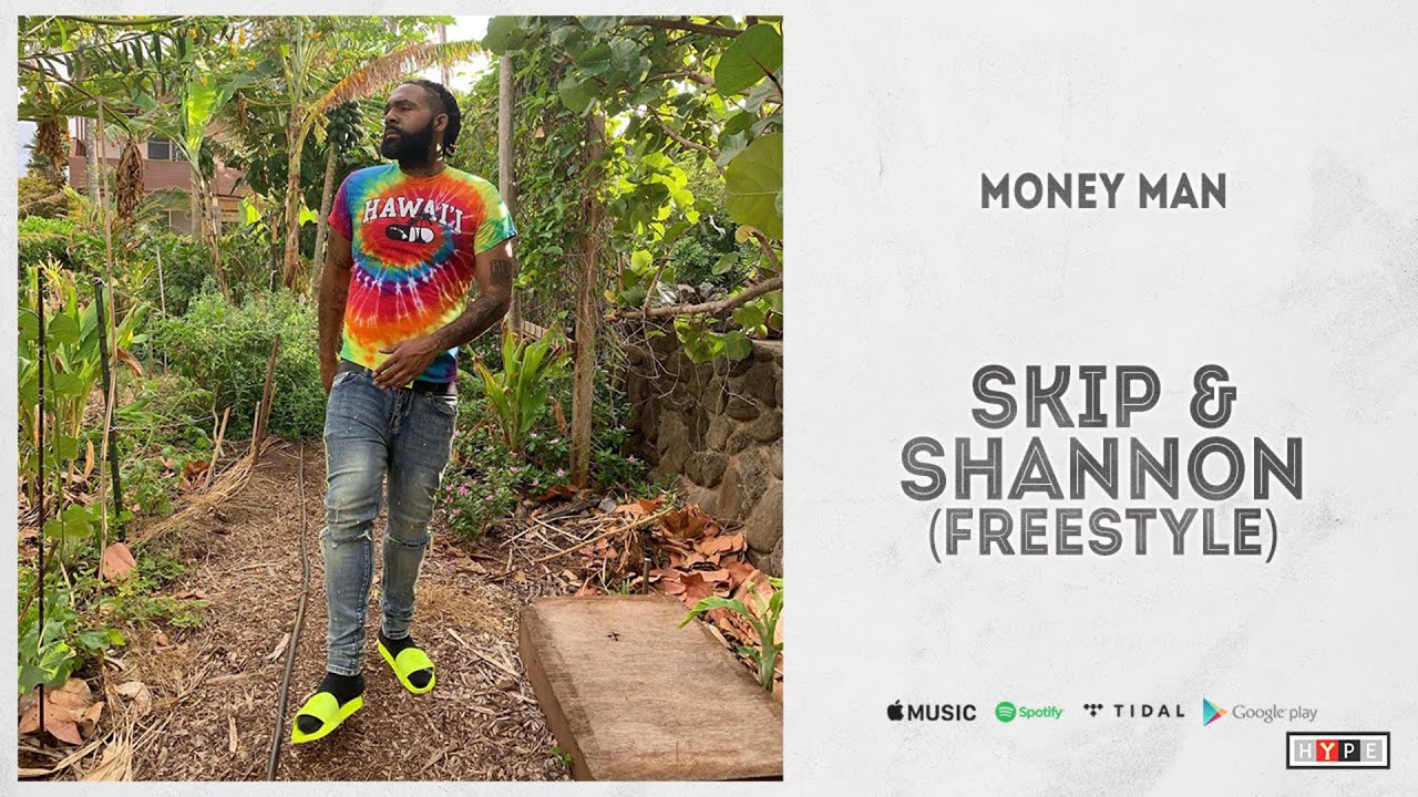 Money Man - "Skip & Shannon" (Freestyle) - YouTube