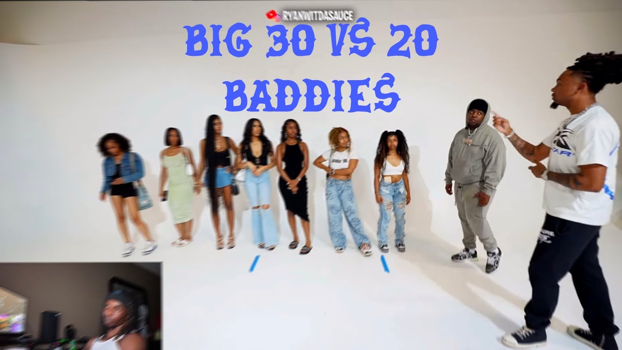 BIG 30 VS 20 BADDIES REACTION!! (MUST WATCH) - YouTube