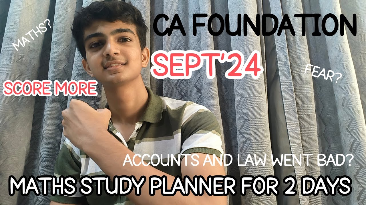 MATHS CA FOUNDATION SEPT'24 STUDY PLANNER | YAKSHIT JAIN - YouTube
