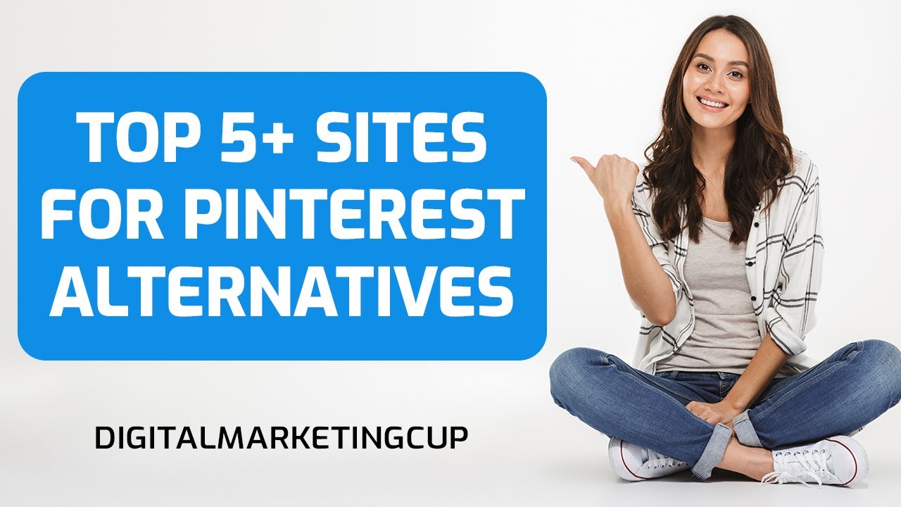 Top 5+ Sites for Pinterest Alternatives - YouTube