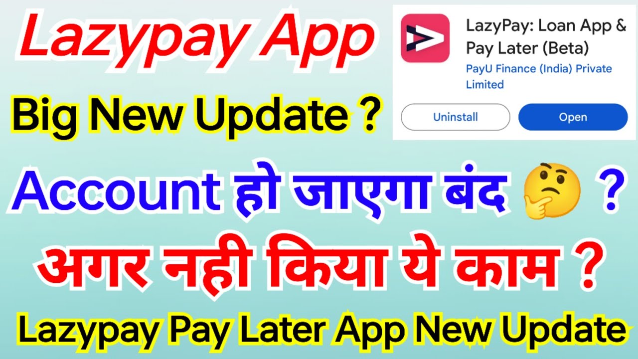 Lazypay App Big New Update ? | Lazypay Pay Later Account हो जाएगा बंद ...