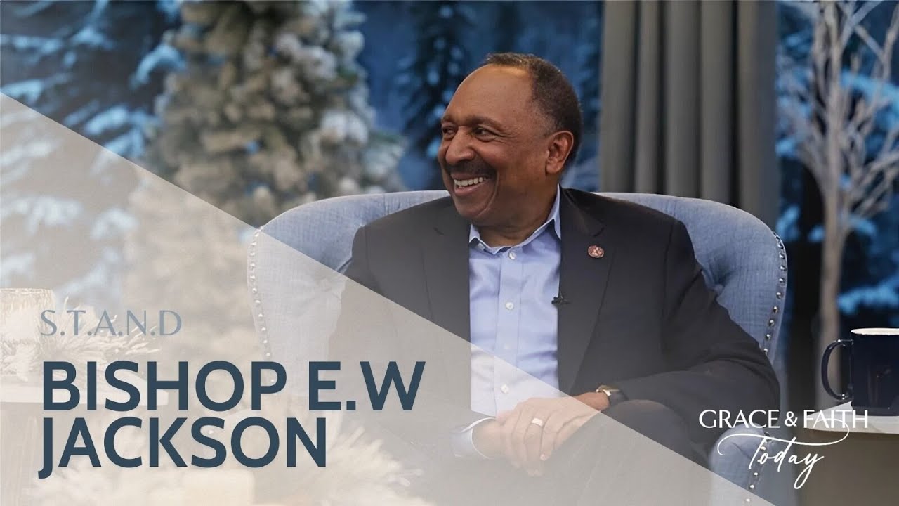 Bishop E.W Jackson: S.T.A.N.D. - Grace & Faith Today (S1E50) - YouTube