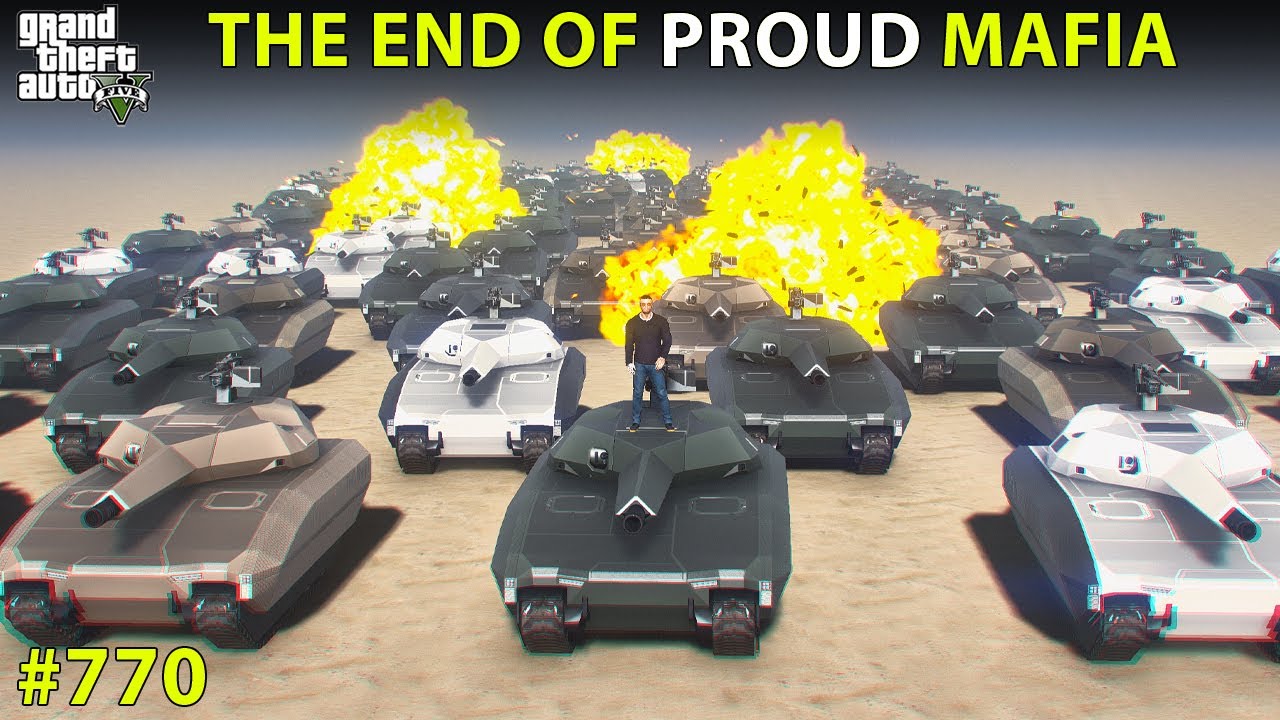 GTA 5 : #770 THE END OF PROUD MAFIA SPECIAL EPISODE CHAPTER 4 BEGINS ...